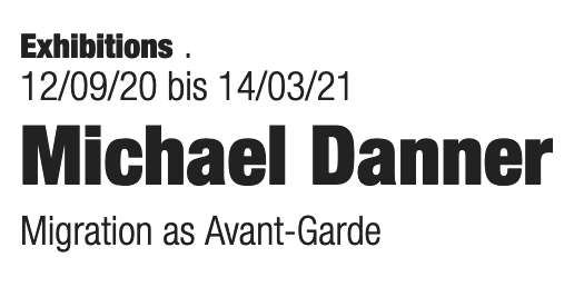 Michael Danner – Migration as Avant-Garde - nuBerlin
